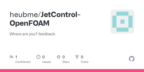 GitHub Heubme JetControl OpenFOAM Where Are You Feedback