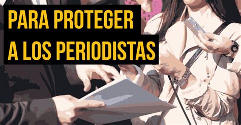 Onu Presentan Resolución Que Pide La Protección De Los Periodistas