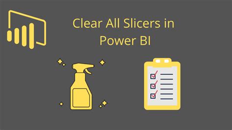 How To Clear All Selections In PowerBI Power BI Docs