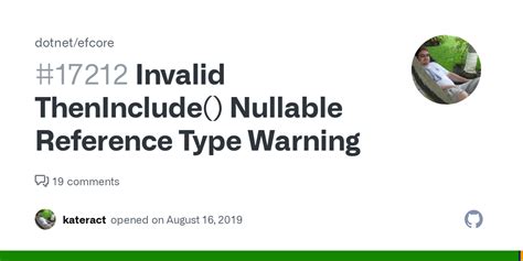 Invalid ThenInclude Nullable Reference Type Warning Issue 17212