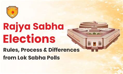 Rajya Sabha Elections Rules Process And Differences From Lok Sabha Polls
