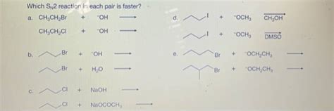 Solved Which Sn2 Reaction In Each Pair Is Faster A Ch Ch Br Oh 1 Answer Transtutors