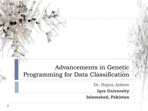 Ppt Advancements In Genetic Programming For Data Classification
