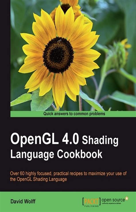 Opengl 40 Shading Language Cookbook By David Wolff Ebook Read Free