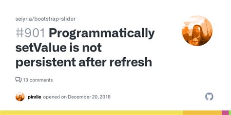 Programmatically Setvalue Is Not Persistent After Refresh · Issue 901