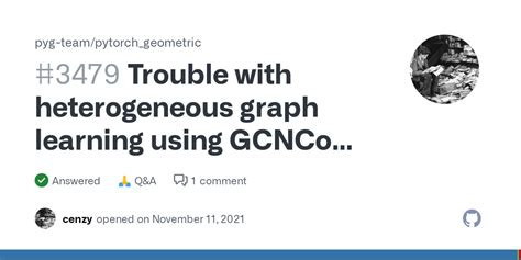 Trouble With Heterogeneous Graph Learning Using GCNConv Operator Pyg