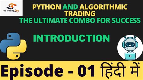 Introduction To Algorithmic Trading With Python Tutorial In Hindi Episode 01 Youtube