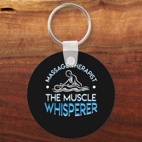 Massage Therapist The Muscle Whisperer Keychain Zazzle