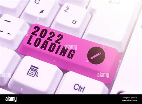 Conceptual Caption 2022 Loading Business Showcase Advertising The Upcoming Year Forecasting The