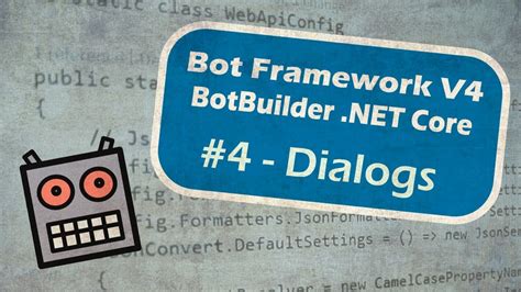 Bot Framework V4 Botbuilder Net Core 4 Dialogs Youtube