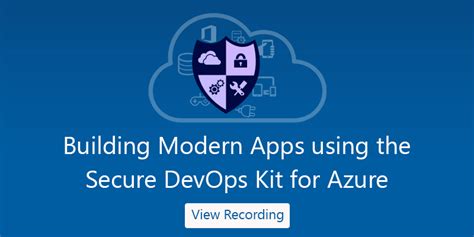 securing cloud apps with the secure devops kit for azure winwire