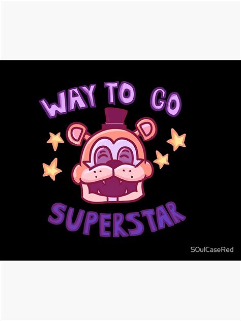 Way To Go Superstar Fnaf Freddy Poster For Sale By S0ulcasered