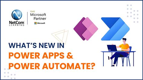 Whats New In Power Apps And Power Automate Microsoft Power Apps Netcom Learning Youtube