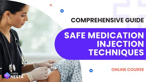 Comprehensive Guide To Safe Medication Injection Techniques Metanesta