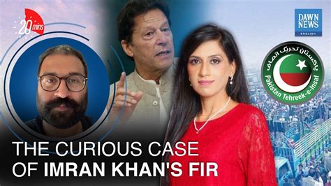 The Curious Case Of Imran Khans Fir 20 Minutes With Nadia Naqi
