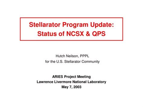 Ppt Stellarator Program Update Status Of Ncsx And Qps Powerpoint