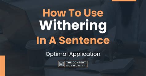 How To Use Withering In A Sentence Optimal Application