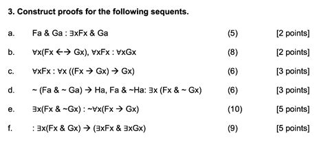 Solved 3 Construct Proofs For The Following Sequents A Fa