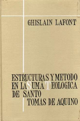 Estructuras Y Métodos De La Suma Teológica De Santo Tomás Envío Gratis