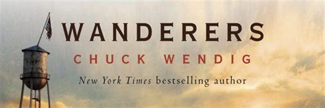 Want To Win An Advance Copy Of Wanderers Chuck Wendig Terribleminds
