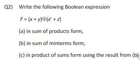 solved q2 write the following boolean expression f