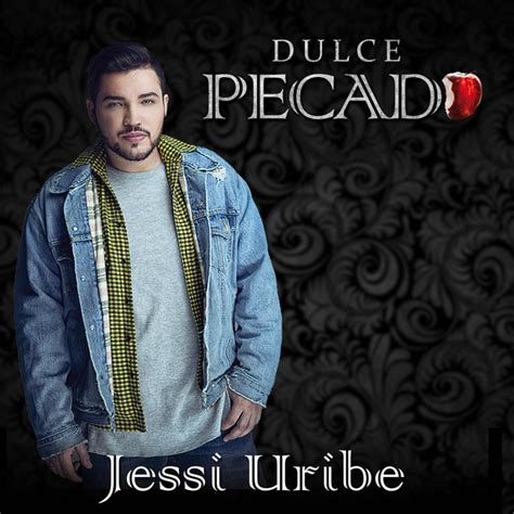 Jessi Uribe Dulce Pecado Lyrics Genius Lyrics