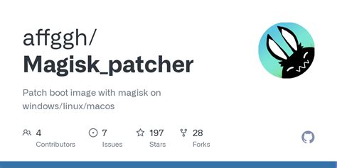 GitHub Affggh Magisk Patcher Patch Boot Image With Magisk On Windows Linux Macos