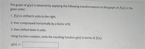 solved the graph of g x is obtained by applying the