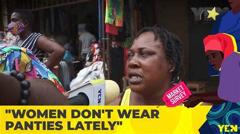 Ghanaian Women Dont Wear Panties Lately Market Woman Speaks Out 🤣