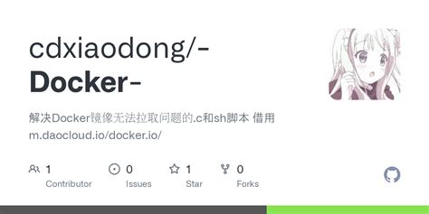 Github Cdxiaodong Docker Docker C Sh M Daocloud Io Docker Io