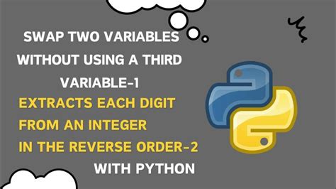 How To Variable Swap Mastery And Reverse Digit Using Python Youtube