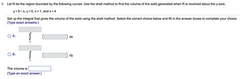Solved Let R Be The Region Bounded By The Following Chegg Com