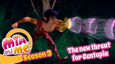 The New Threat For Centopia Mia And Me Season 3 Youtube
