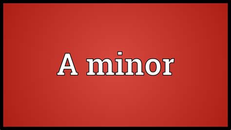 A Minor Meaning Youtube