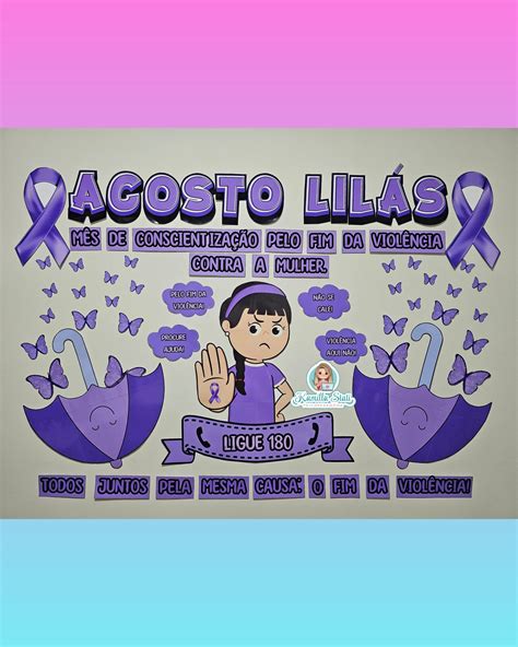 Painel Agosto Lilás Psicopedagoga Kamilla Stati