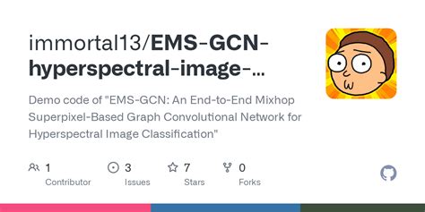 GitHub Immortal13 EMS GCN Hyperspectral Image Classification Demo