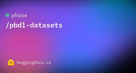 Pfistse Pbdl Datasets · Datasets At Hugging Face