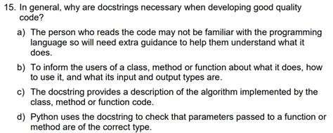 Solved 15 In General Why Are Docstrings Necessary When