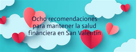Para Celebrar El Día De San Valentín Sin Afectar La Salud Financiera