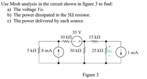 solved use mesh analysis in the circuit shown in figure 1 to