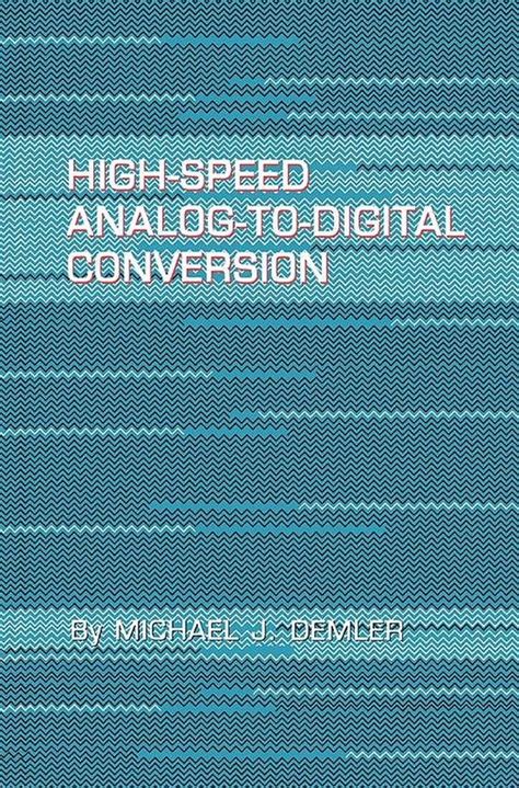 High Speed Analog To Digital Conversion Ebook Michael Demler