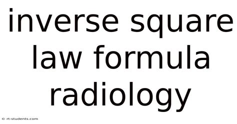 Inverse Square Law Formula Radiology