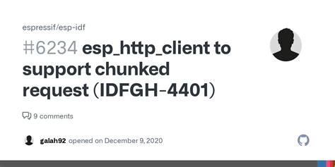 Espclient To Support Chunked Request Idfgh 4401 · Issue 6234 · Espressifesp Idf · Github