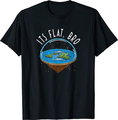 Its Flat Bro Flat Earth Society Flat Earther