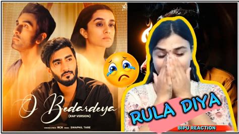Rcr O Bedardiya Rap Versionarijit Singh Reaction Video Youtube