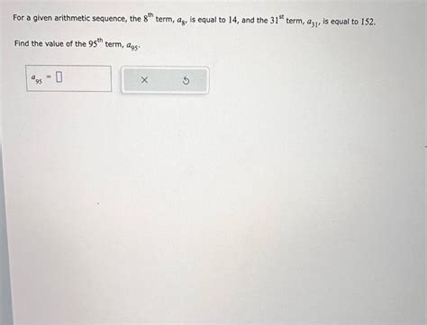 Solved For A Given Arithmetic Sequence The Th Term A Chegg