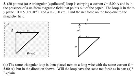 Solved 5 20 Points A A Triangular Equilateral Loop Is Chegg Com