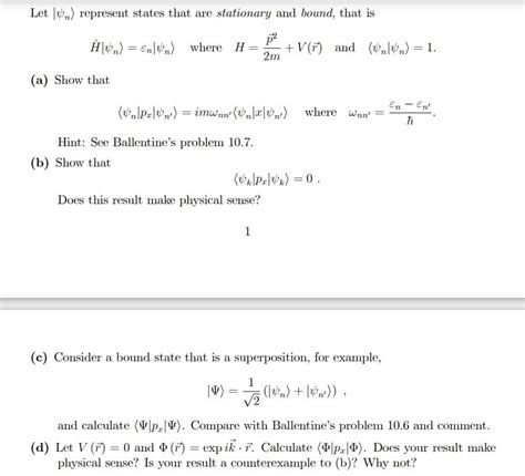 Solved Let ∣ψn Represent States That Are Stationary And
