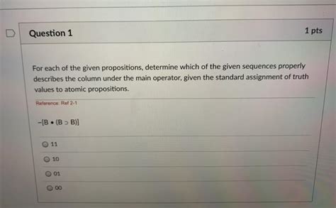 Solved Question 1 1 Pts For Each Of The Given Propositions