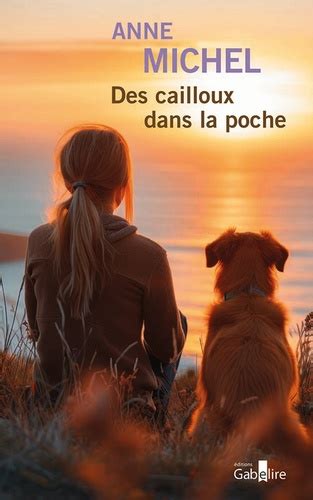 Des Cailloux Dans La Poche De Anne Michel Grand Format Livre Decitre